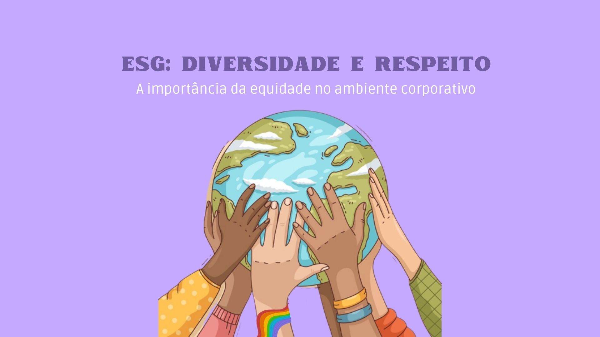 ESG: Diversidade e Respeito - Marluvas